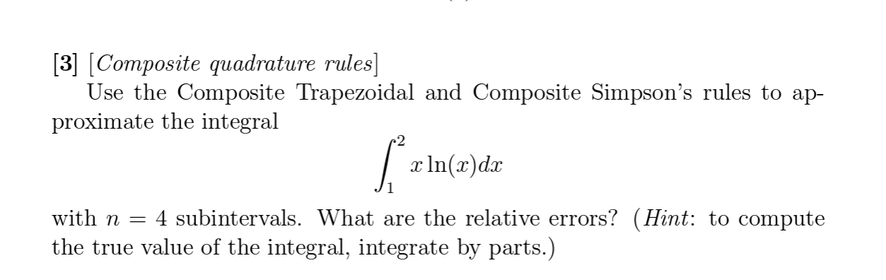 Solved [3] [Composite quadrature rules]Use the Composite | Chegg.com