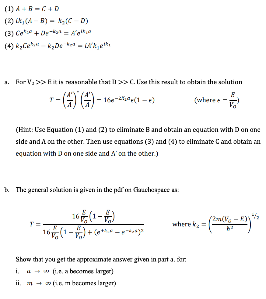 Solved (1) A + B = C +D (2) ik1(A – B) = kz(C – D) (3) Cek2a | Chegg.com