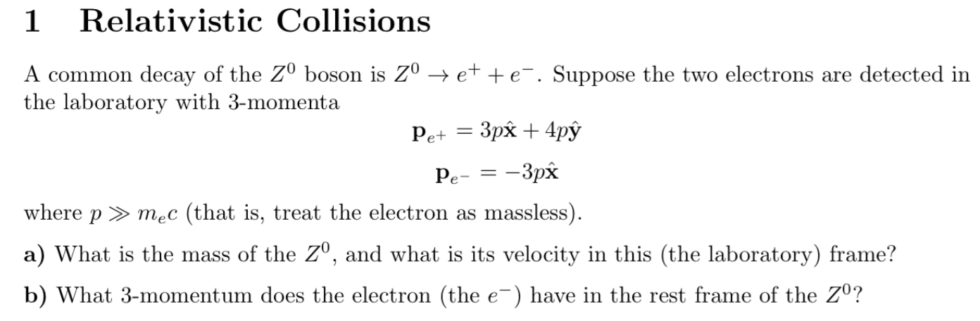 Relativistic Collisions A common decay of the Z° | Chegg.com