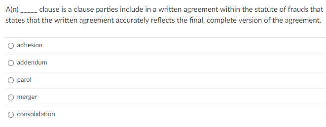Solved A(n) _____ clause is a clause parties include in a | Chegg.com