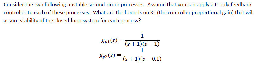 Solved Consider the two following unstable second-order | Chegg.com