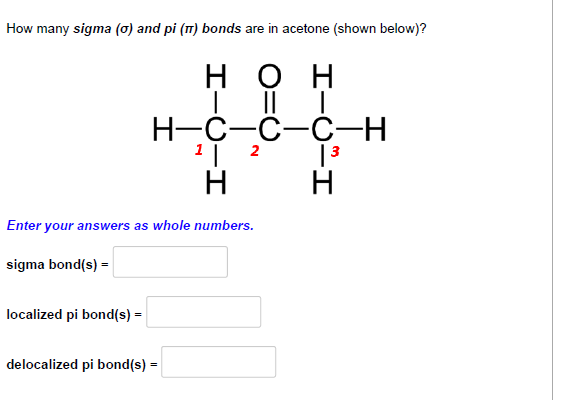 Solved How many sigma (σ) and pi (π) bonds are in acetone | Chegg.com