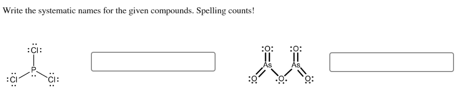 Solved Write the systematic names for the given compounds. | Chegg.com