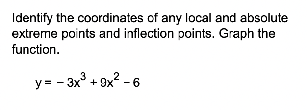 Solved Identify the coordinates of any local and | Chegg.com