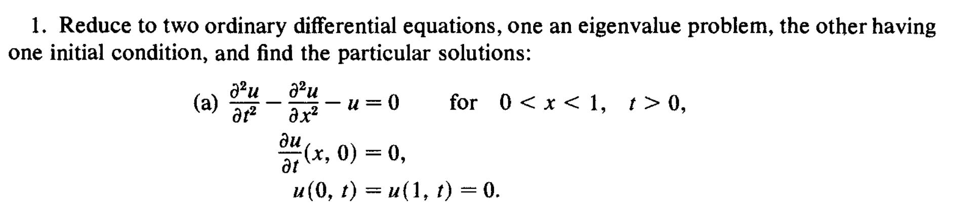 Solved 1 Reduce To Two Ordinary Differential Equations One
