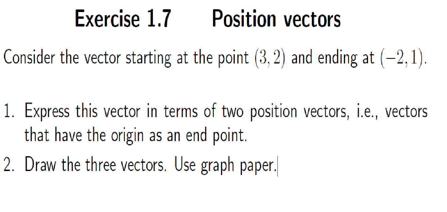 Solved Exercise 1.7 Position vectors Consider the vector | Chegg.com