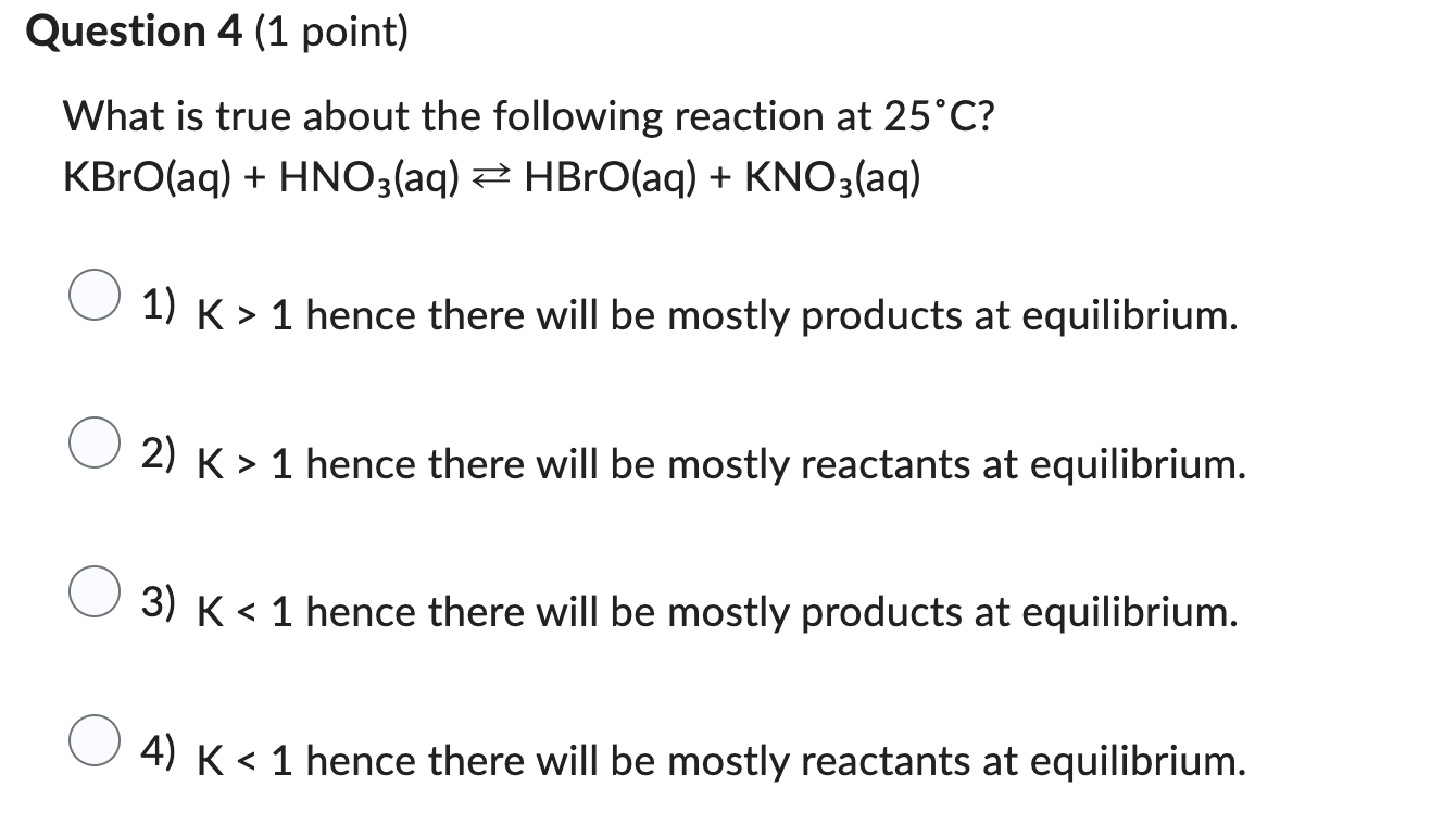 Solved What is true about the following reaction at 25∘C ? | Chegg.com