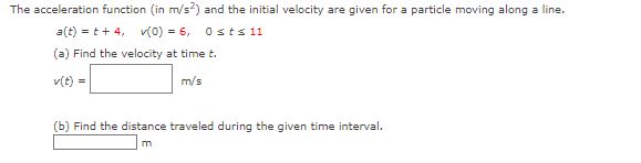 Solved The acceleration function (in m/s2 ) and the initial | Chegg.com