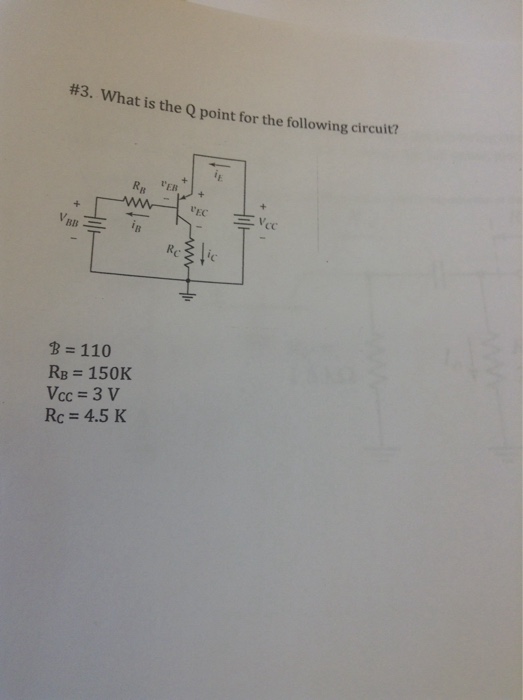 Solved What is the Q point for the following circuit? B = | Chegg.com