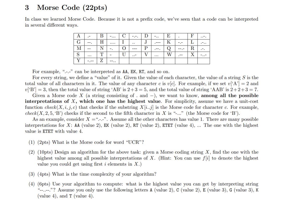 3 Morse Code (22pts) In class we learned Morse Code. | Chegg.com