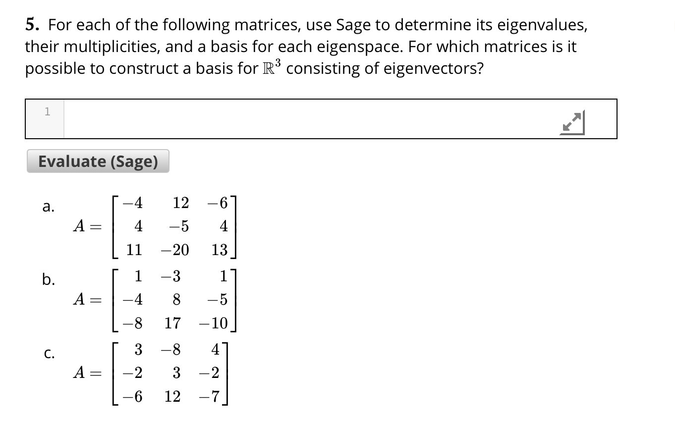 Solved 5. For each of the following matrices, use Sage to | Chegg.com