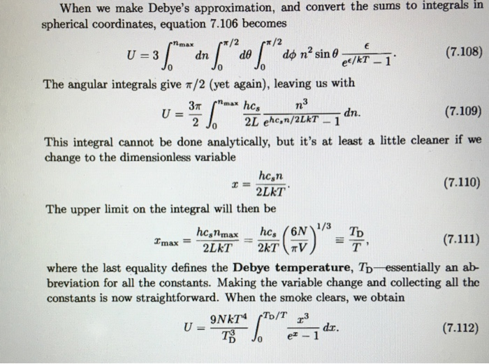 Solved 7) Derive equations 7.112 and 7.117 for the Debye | Chegg.com