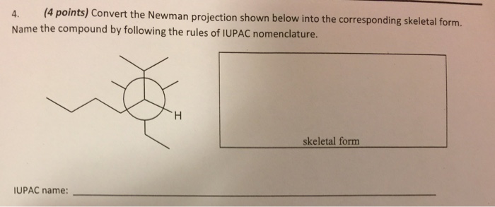 Solved Convert the Newman projection shown below into the | Chegg.com