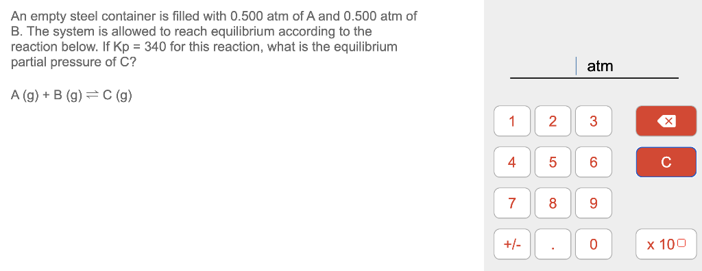 Solved An empty steel container is filled with 0.500 atm of | Chegg.com
