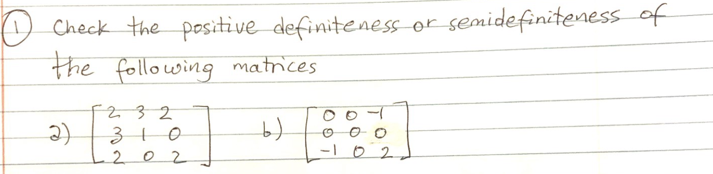 Solved 1) Check the positive definiteness or | Chegg.com
