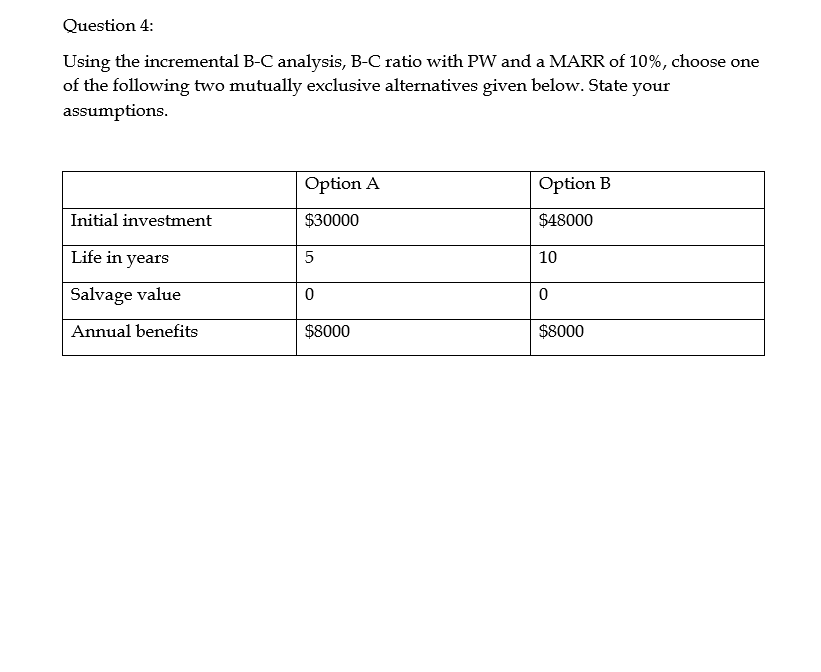 Solved Question 4: Using the incremental B-C analysis, B-C | Chegg.com