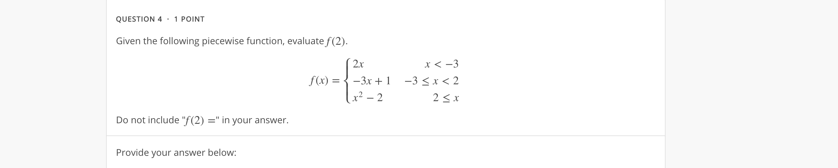 Solved QUESTION 4 · 1 POINT Given the following piecewise | Chegg.com