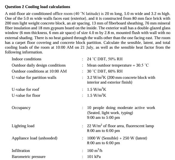 Solved Question 2 ﻿Cooling load calculationsA mid-floor | Chegg.com