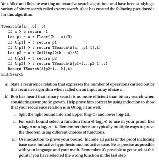 Solved You, Alice and Bob are working on recursive search | Chegg.com