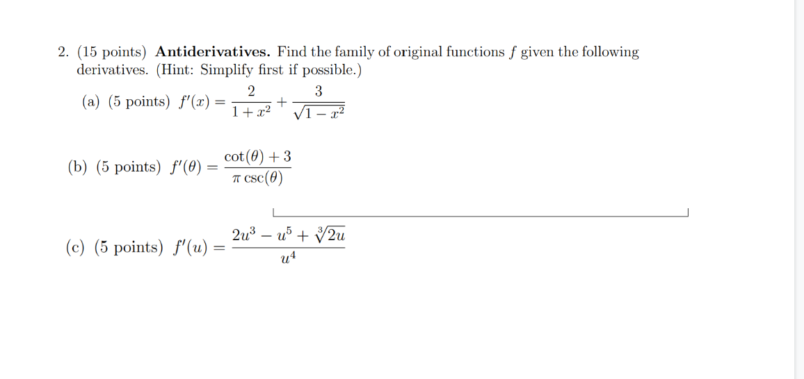 Solved 2. (15 points) Antiderivatives. Find the family of | Chegg.com