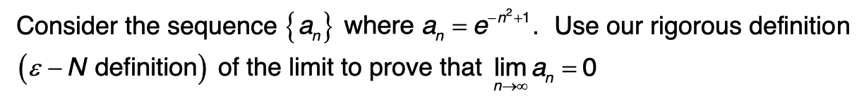 Solved Consider the sequence {a} where an = e*"+l. Use our | Chegg.com