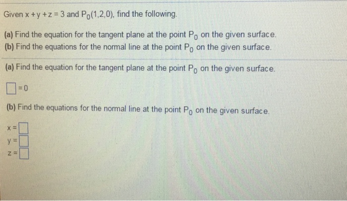 Solved Given x + y + z = 3 and P_0(1, 2.0), find the | Chegg.com