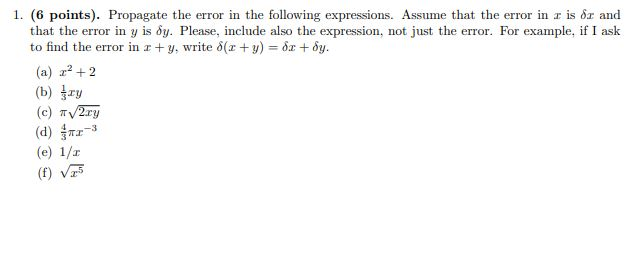 Solved 1. (6 points). Propagate the error in the following | Chegg.com