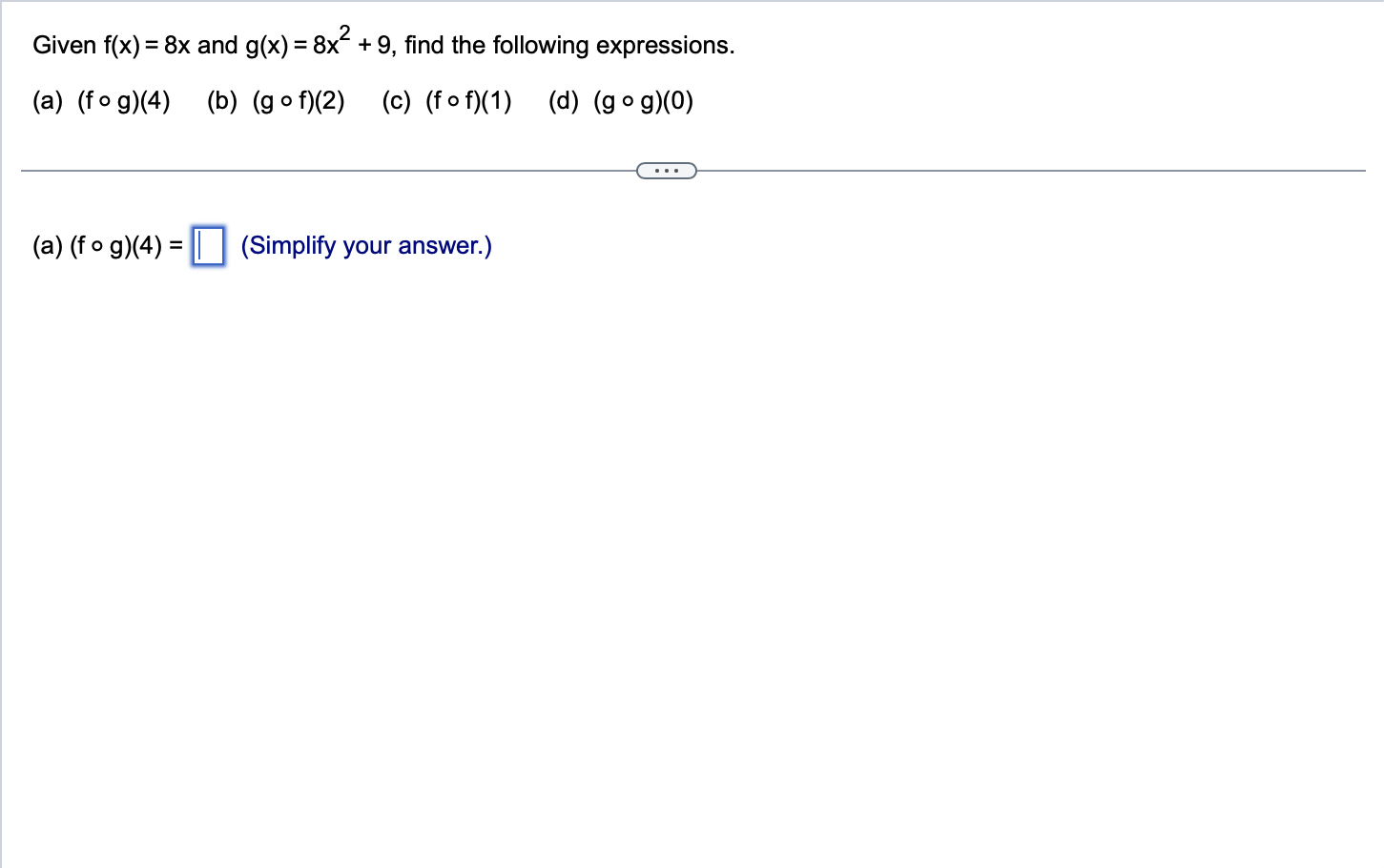 Solved Given f(x)=8x and g(x)=8x2+9, find the following | Chegg.com