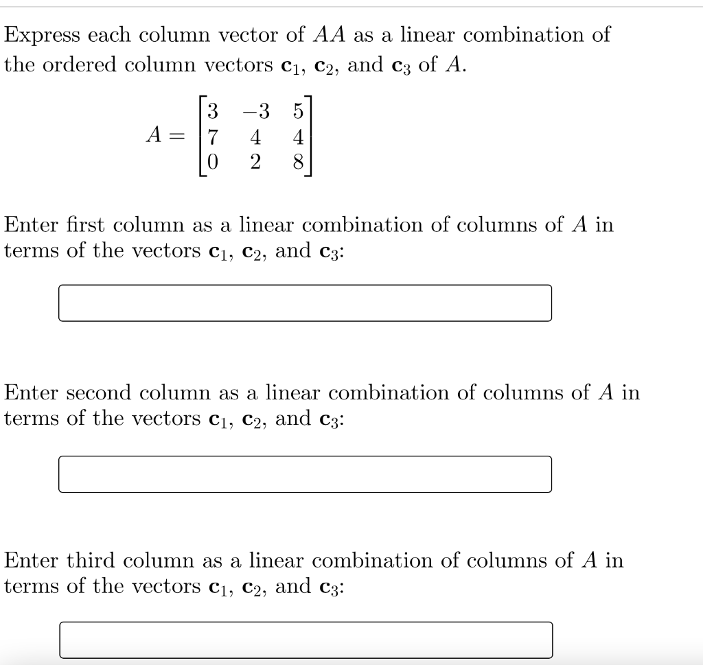 Solved Express each column vector of AA as a linear | Chegg.com