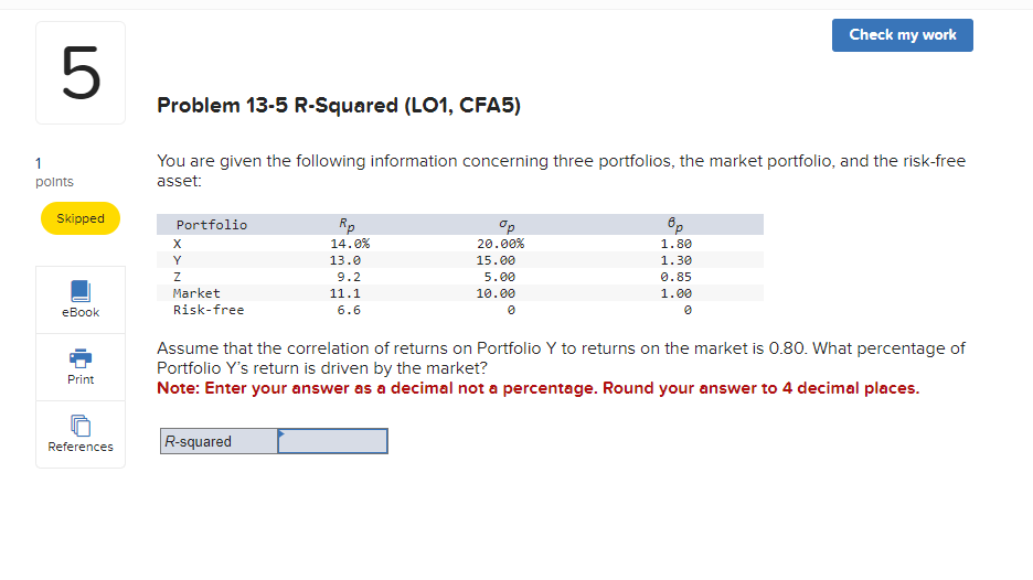 Solved Problem 13-5 ﻿R-Squared (LO1, ﻿CFA5)SkippedYou are | Chegg.com