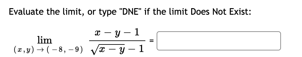 Solved Evaluate the limit, or type "DNE" if the limit Does | Chegg.com