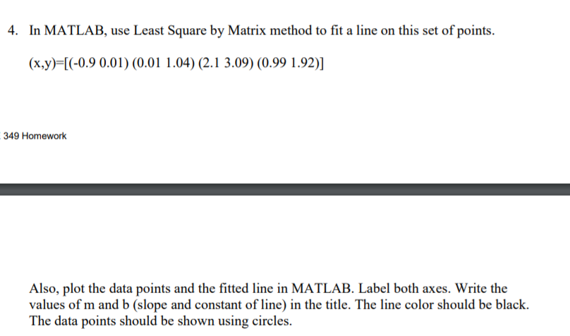 Solved 4. In MATLAB, use Least Square by Matrix method to | Chegg.com