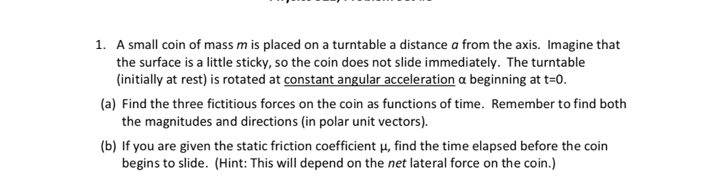 Solved A small coin of mass m is placed on a turntable a | Chegg.com
