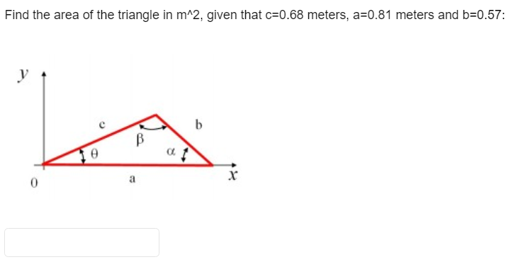 Solved Find the area of the triangle in m^2, given that | Chegg.com