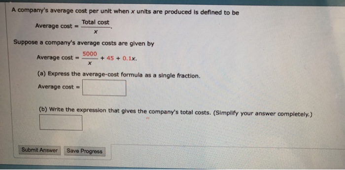 Solved A company's average cost per unit when x units are | Chegg.com