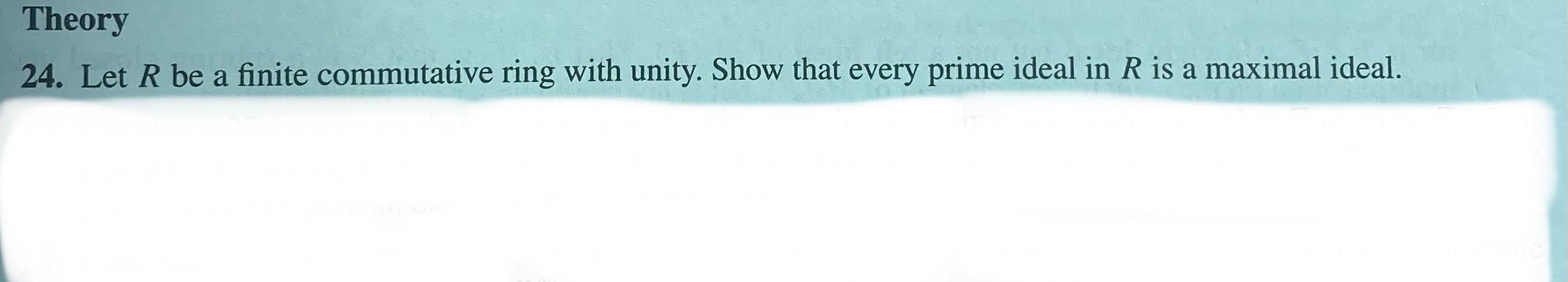 Solved 24 Let R Be A Finite Commutative Ring With Unity