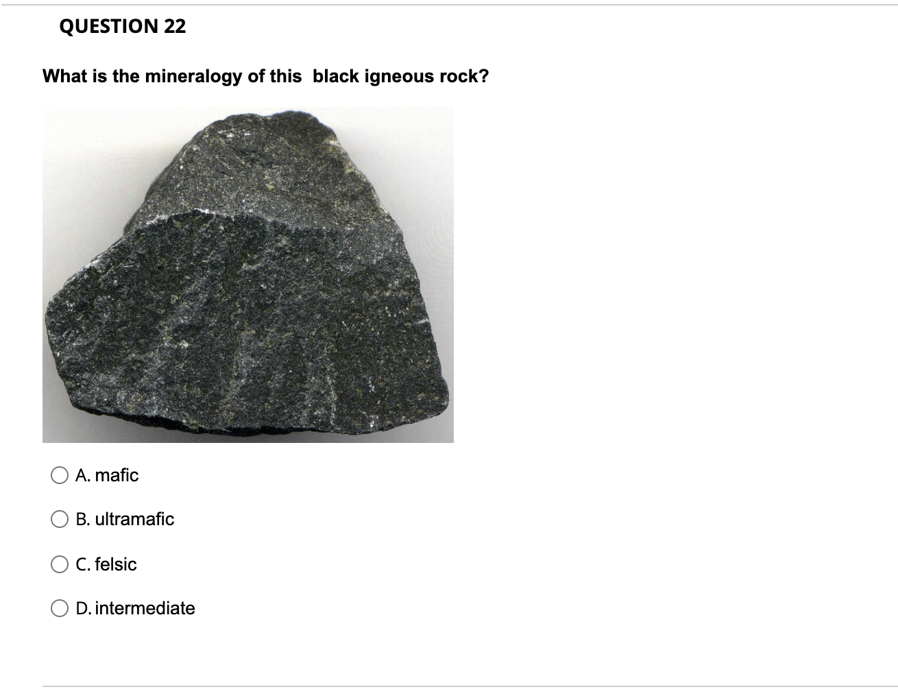 Solved QUESTION 22 What is the mineralogy of this black | Chegg.com