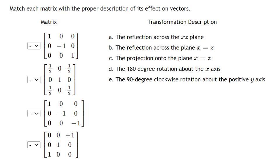 Solved Match each matrix with the proper description of its | Chegg.com