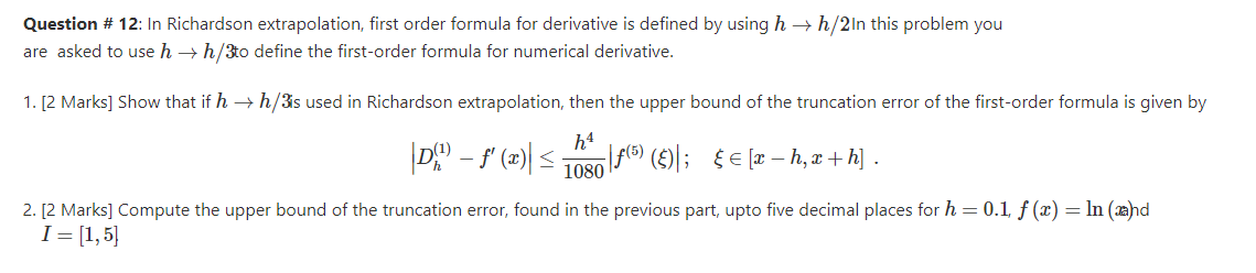 Solved Question # 12: In Richardson extrapolation, first | Chegg.com