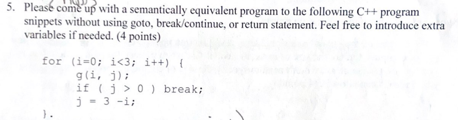 Solved 4. Please come up with a semantically equivalent | Chegg.com