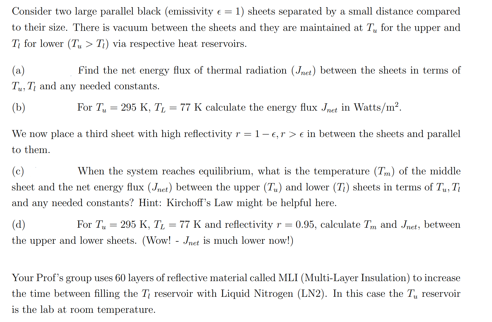 Solved Consider two large parallel black (emissivity ϵ=1 ) | Chegg.com