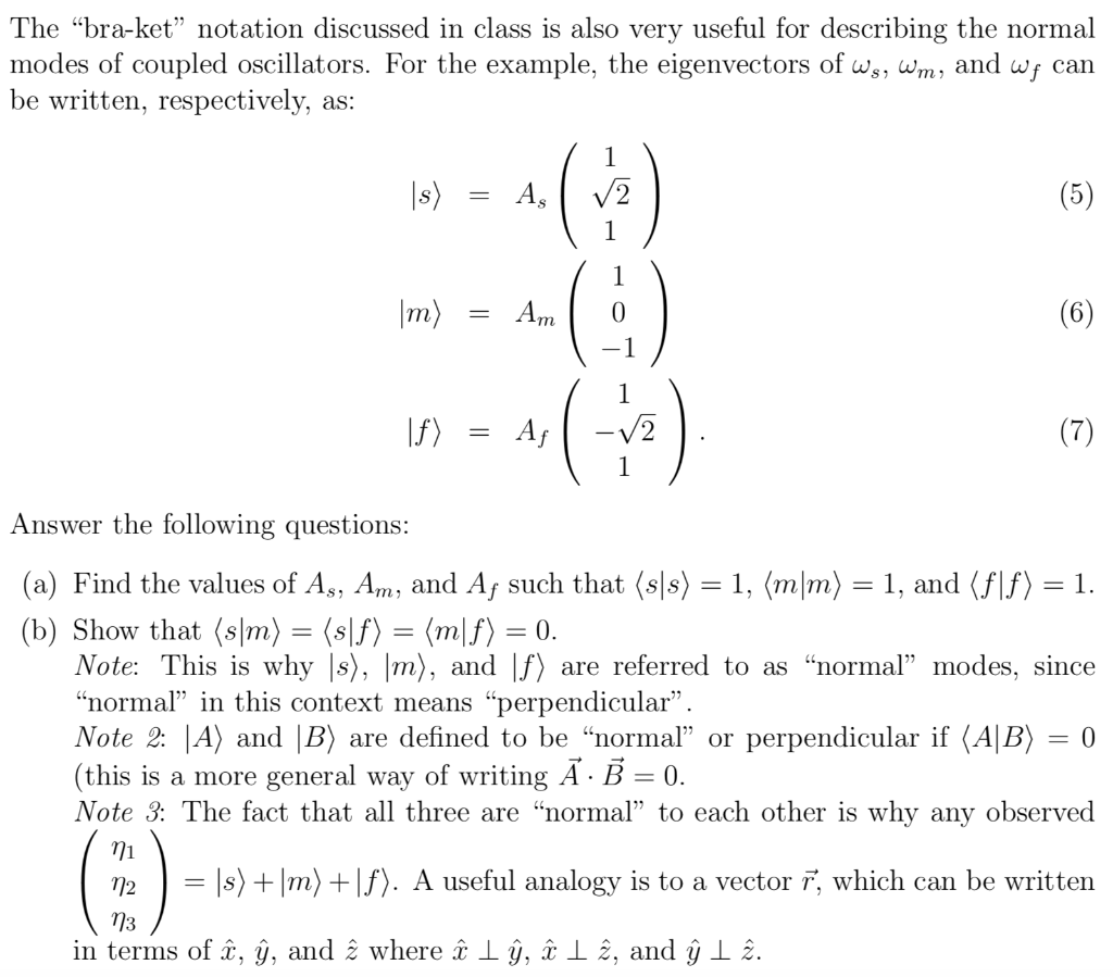 Solved The “bra-ket” notation discussed in class is also | Chegg.com