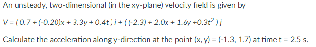 Solved An unsteady, two-dimensional (in the xy-plane) | Chegg.com