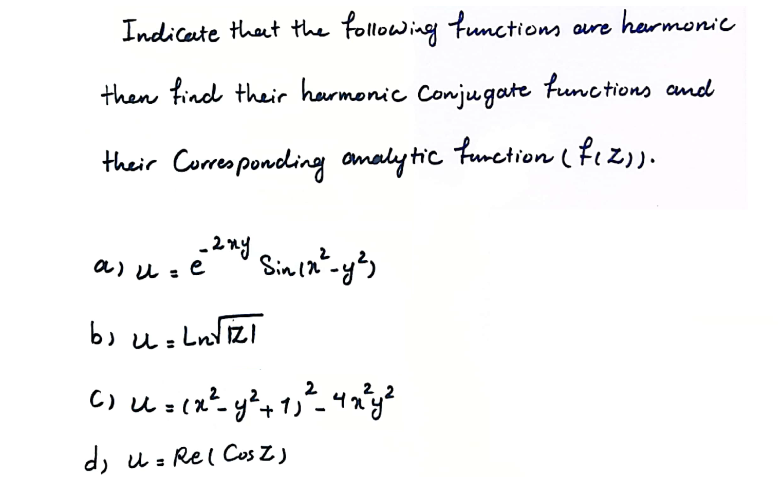 Solved Indicate that the following functions are harmonic | Chegg.com