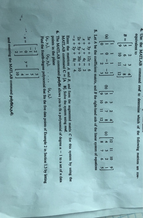 Solved 4 Use The Matlab Command Rref To Determine Which Of 