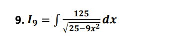 Solved I9=∫25−9x2125dx | Chegg.com