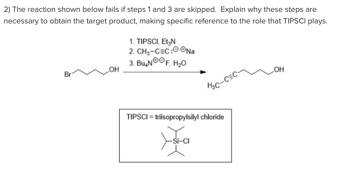 Solved 2) ﻿The reaction shown below fails if steps 1 ﻿and 3 | Chegg.com