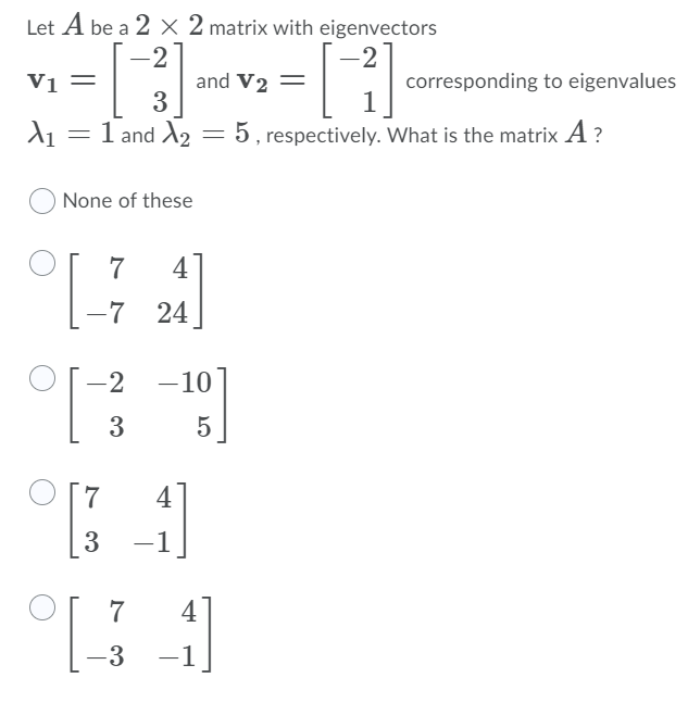 Solved Let A be a 2 x 2 matrix with eigenvectors 2 2 Vi = | Chegg.com