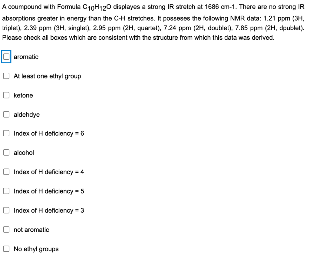Solved A coumpound with Formula C10H120 displayes a strong | Chegg.com
