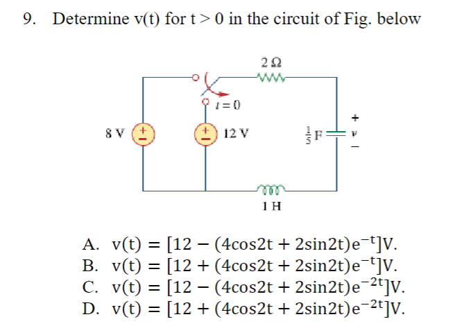 Solved 9. Determine v(t) for t>0 in the circuit of Fig. | Chegg.com